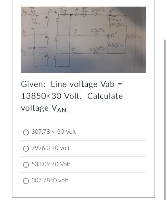 Solved Given: Line voltage Vab= 13850