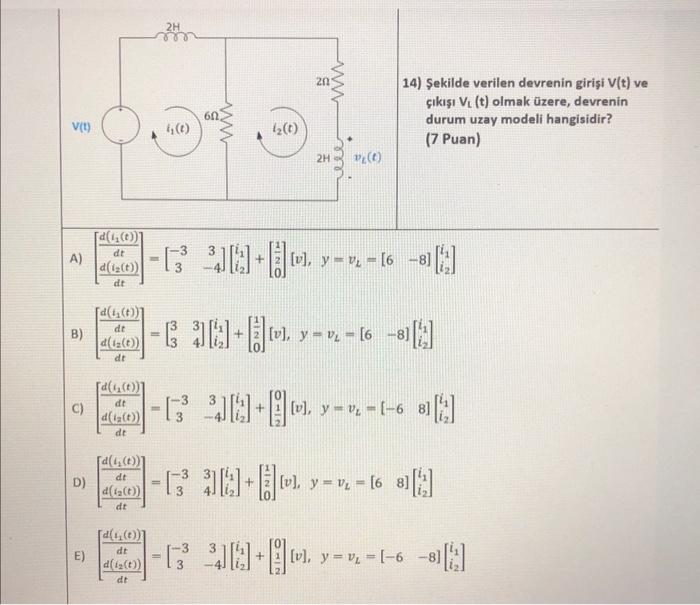 Solved input v(t) output VL(t). what is the state space | Chegg.com