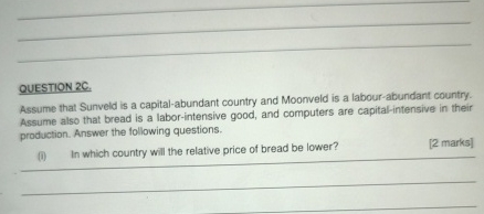 Solved QUESTION 2C.Assume that Sunveld is a capital-abundant | Chegg.com