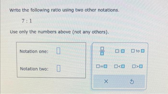 Solved Write the following ratio using two other notations. | Chegg.com