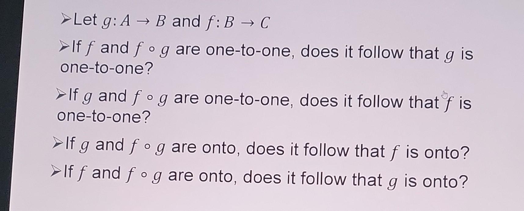 Solved \\( > \\) Let \\( g: A \\rightarrow B \\) and \\( f: | Chegg.com