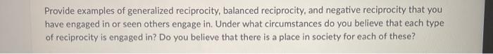 Solved Provide examples of generalized reciprocity, balanced | Chegg.com