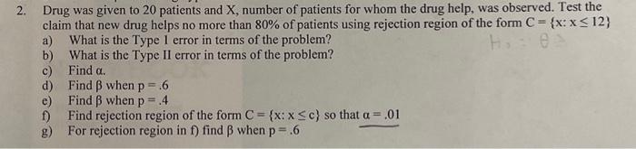Solved 2. Drug was given to 20 patients and X, number of | Chegg.com