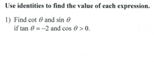 Solved Use identities to find the value of each | Chegg.com