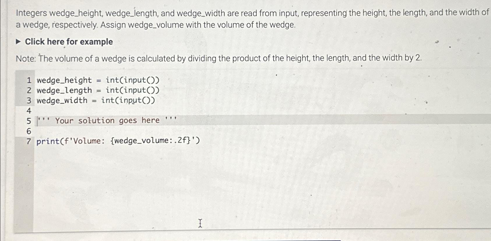 Solved Integers wedge_height, wedge_length, and wedge_width | Chegg.com