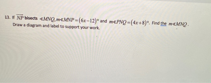 Solved 13. If NP bisects | Chegg.com