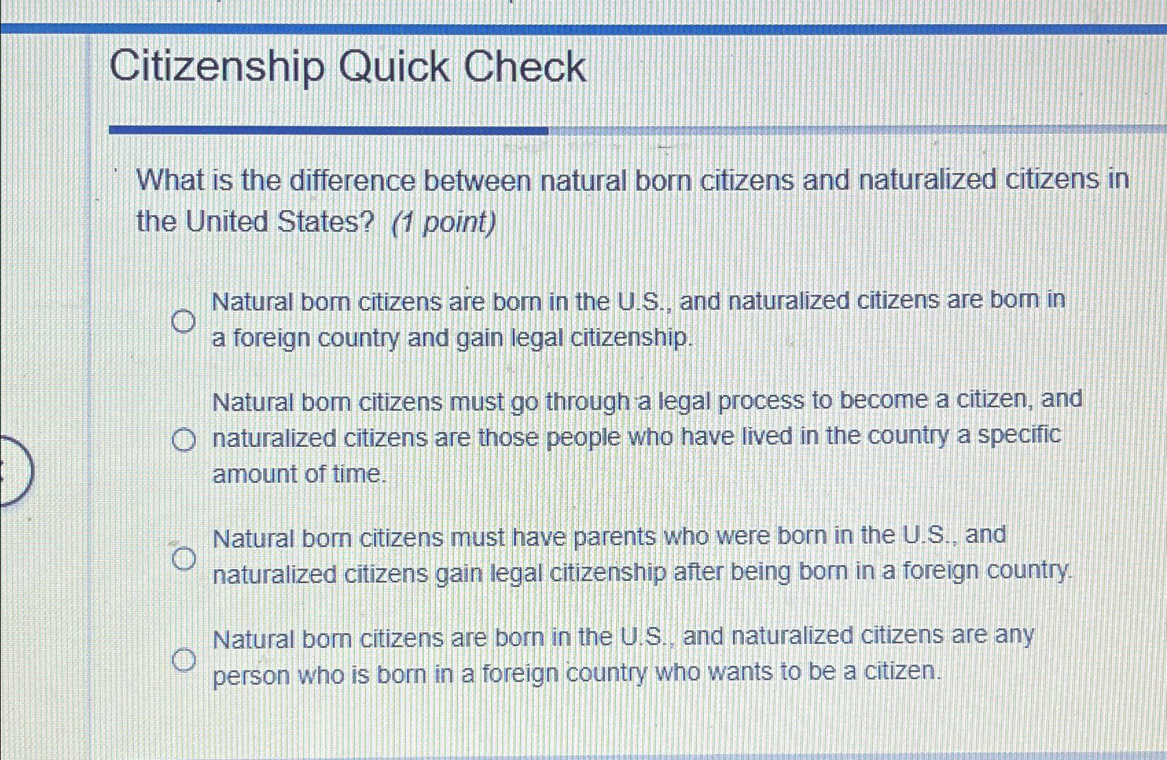 Solved Citizenship Quick CheckWhat is the difference between | Chegg.com