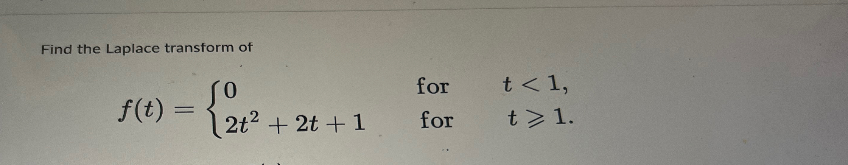 Find the Laplace transform | Chegg.com