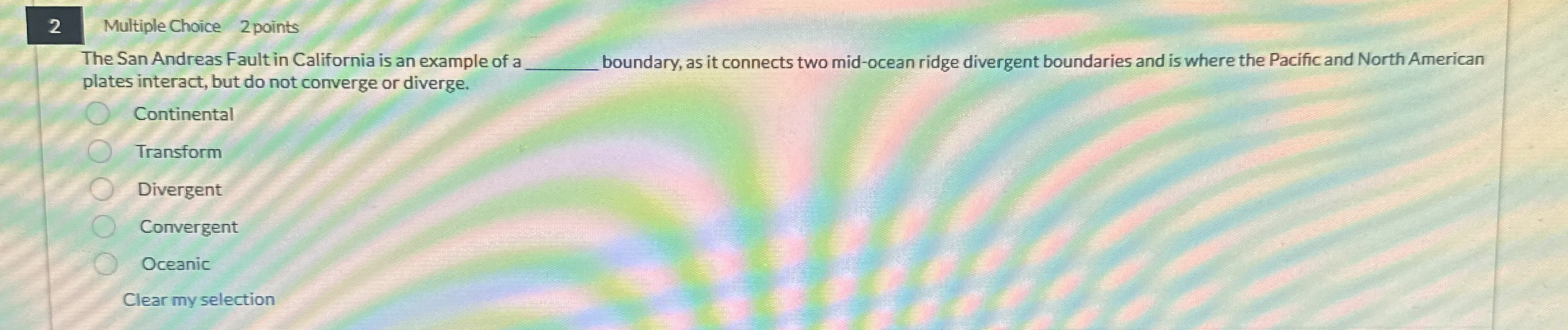 Solved 2Multiple Choice 2 ﻿pointsThe San Andreas Fault in | Chegg.com