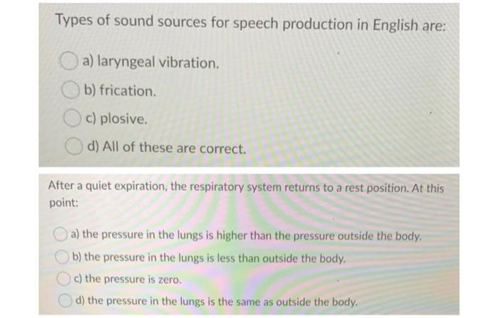 Solved Types of sound sources for speech production in | Chegg.com