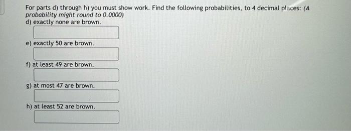 Solved The proportion of brown MEM's in a milk chocolate | Chegg.com