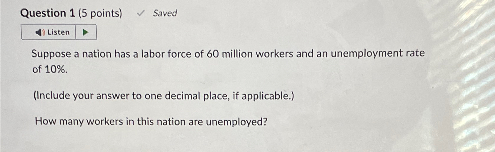 Solved Question 1 (5 ﻿points) ﻿SavedSuppose a nation has a | Chegg.com