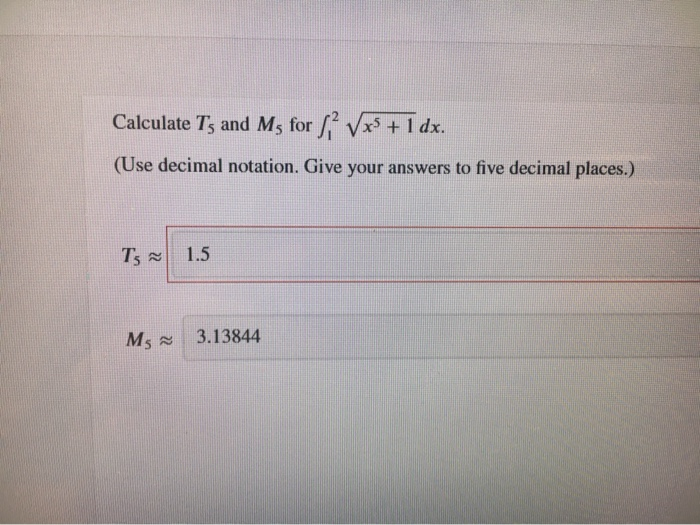 Solved Calculate Ts And Ms For Vx5 1 Dx Use Decimal