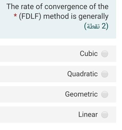 Solved The rate of convergence of the * (FDLF) method is | Chegg.com