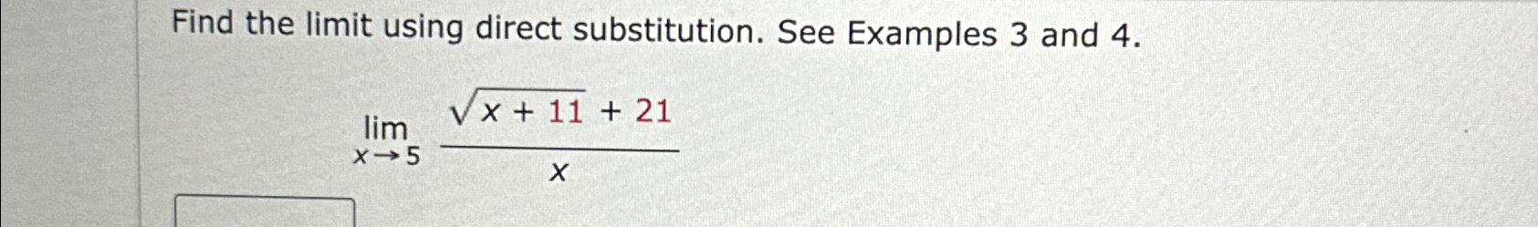 Solved Find the limit using direct substitution. See | Chegg.com