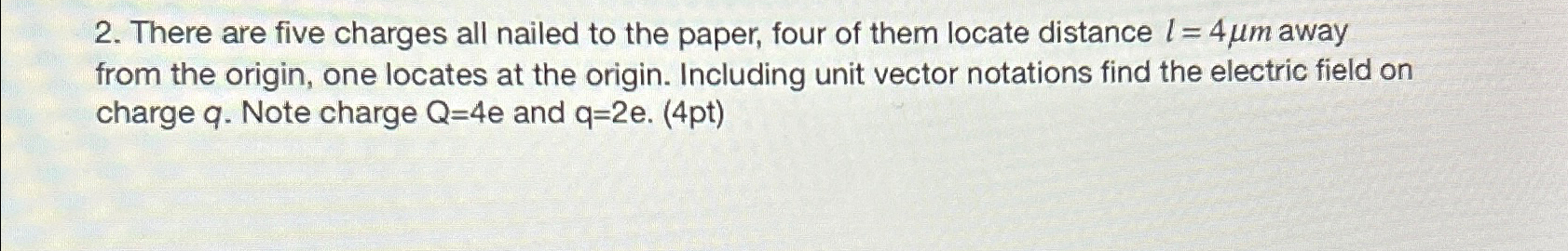 Solved There are five charges all nailed to the paper, four | Chegg.com