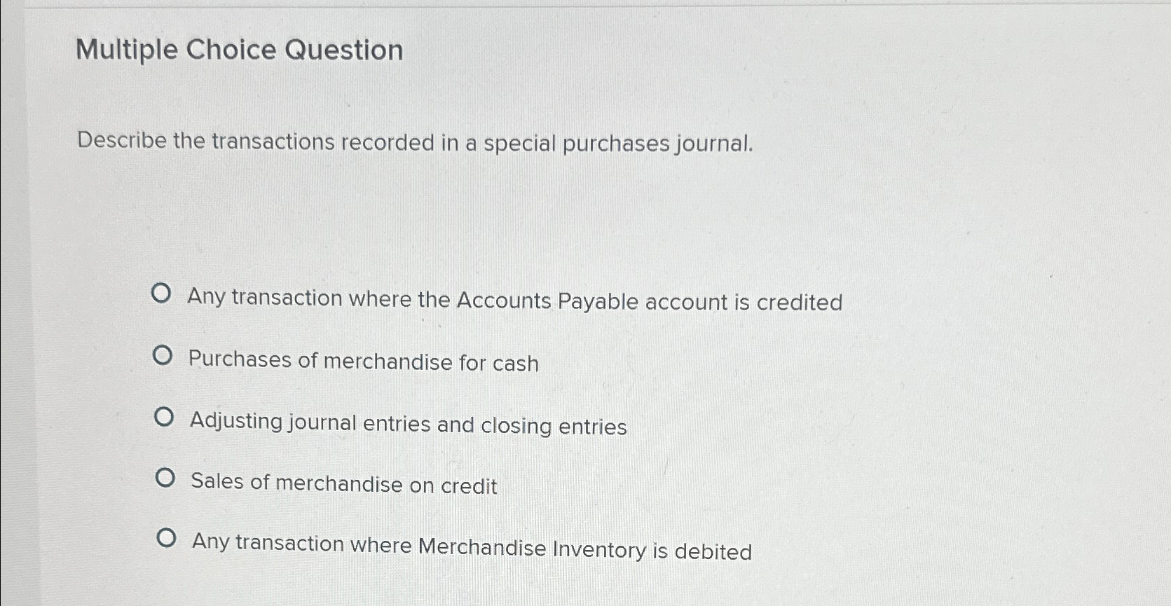 Solved Multiple Choice QuestionDescribe the transactions | Chegg.com