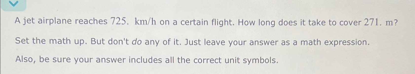 Solved A jet airplane reaches 725.kmh ﻿on a certain flight. | Chegg.com