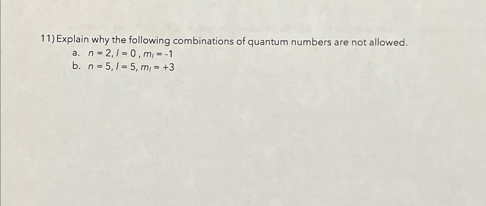 Solved Explain why the following combinations of quantum | Chegg.com