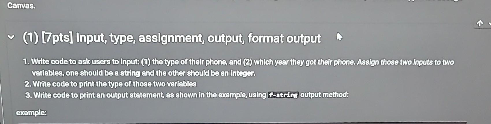 Solved (1) [7pts] Input, type, assignment, output, format | Chegg.com