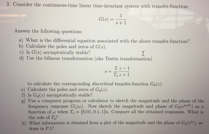 Solved 2. Consider the continuous-time linear time-invariant | Chegg.com