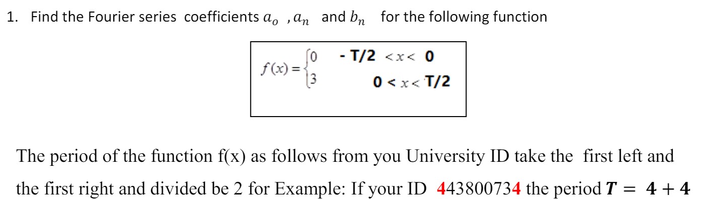 Solved Find the Fourier series coefficients ao,an ﻿and bn | Chegg.com