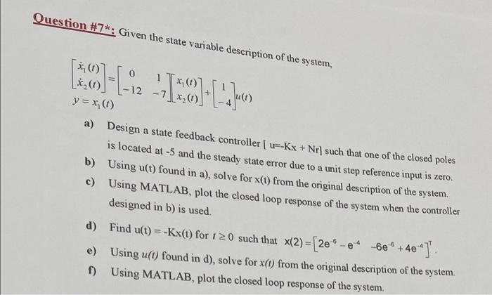 Question #7*: Given the state variable description of | Chegg.com
