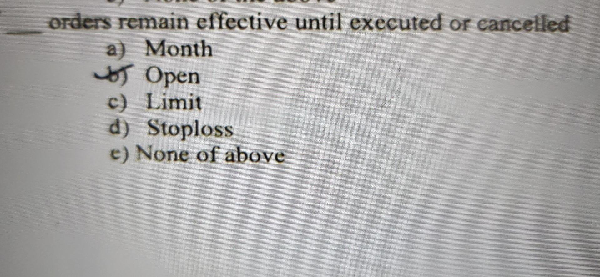 Solved orders remain effective until executed or cancelled | Chegg.com