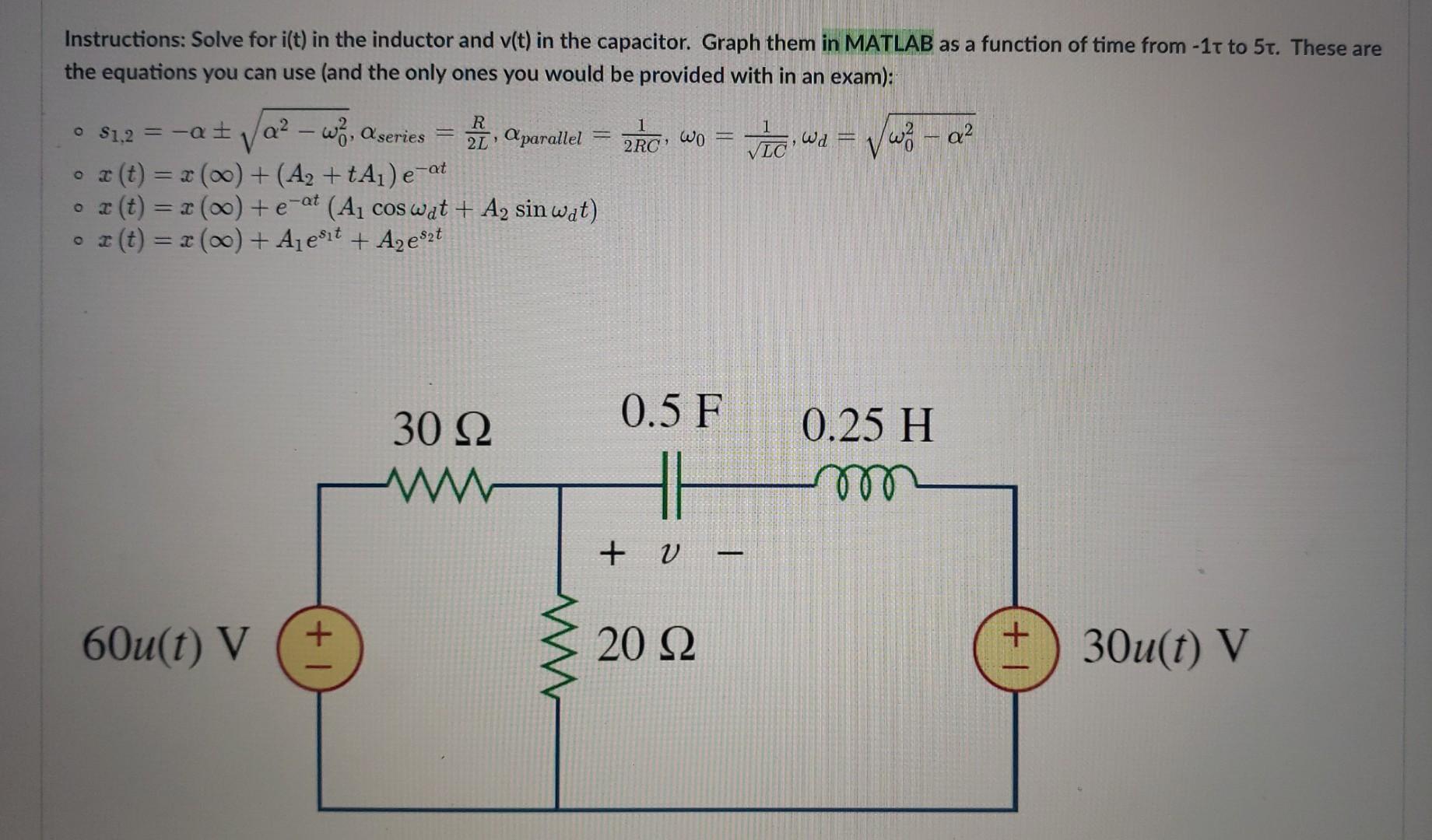 Solved Instructions: Solve for i(t) in the inductor and v(t) | Chegg.com