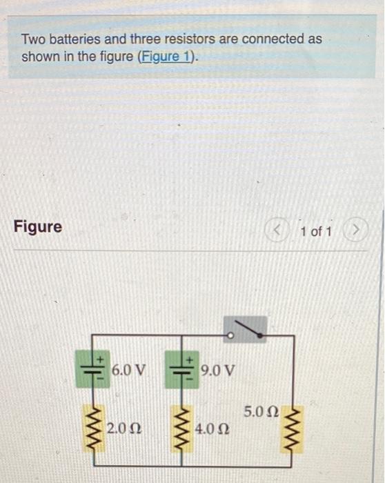 Solved Two batteries and three resistors are connected as | Chegg.com
