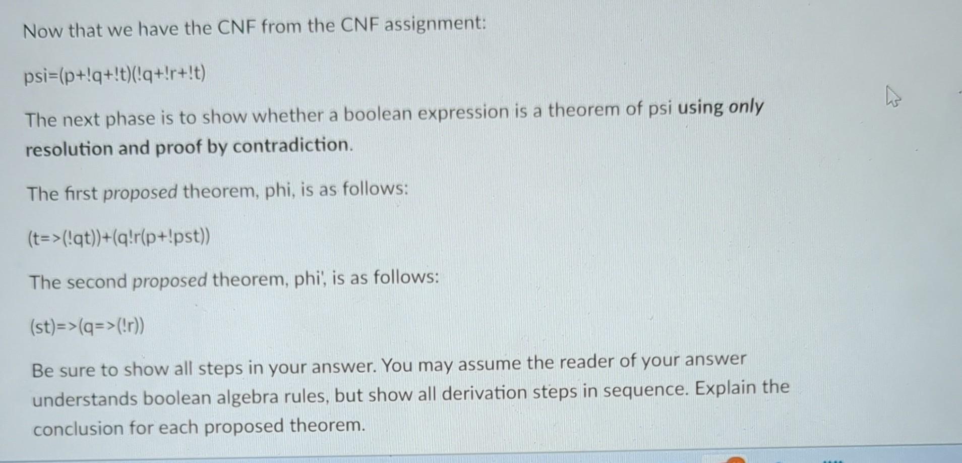 Solved Now that we have the CNF from the CNF assignment: | Chegg.com