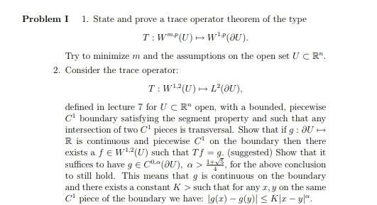 Solved Problem I 1. State and prove a trace operator theorem | Chegg.com