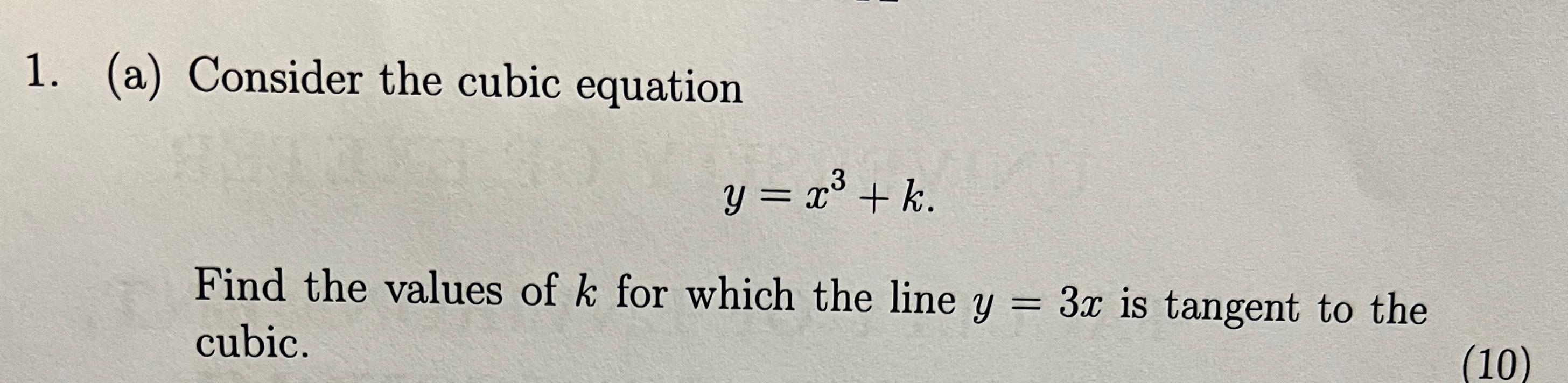 Solved A(a) ﻿Consider the cubic equationy=x3+kFind the | Chegg.com