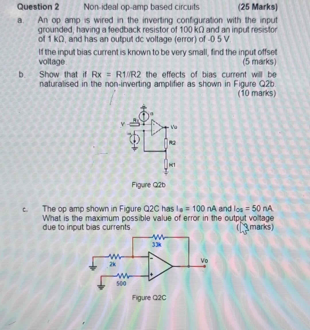 Solved Question 2 Non-ideal op-amp based circuits (25 Marks) | Chegg.com