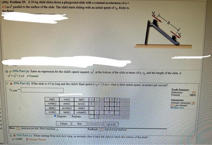 Solved (4\%) Problem 19: A 20-kg child slides down a | Chegg.com