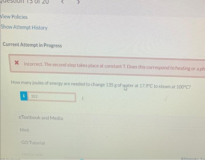Solved Current Attempt in Progress Incorrect. The second | Chegg.com