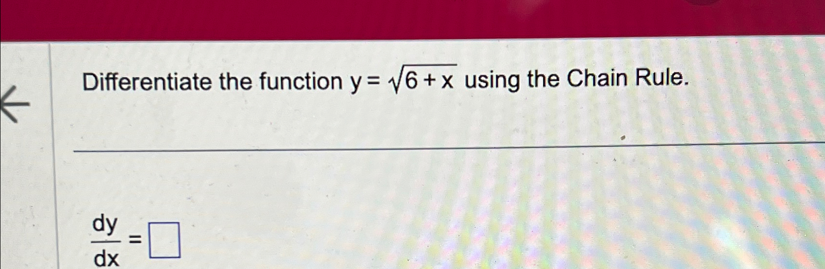 Solved Differentiate the function y=6+x2 ﻿using the Chain | Chegg.com