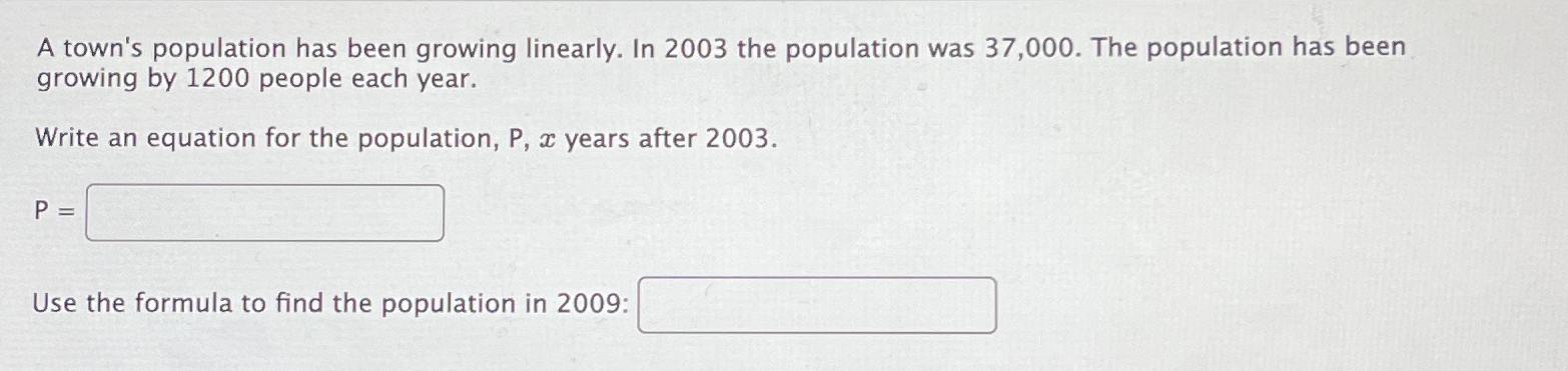 Solved A town's population has been growing linearly. In | Chegg.com