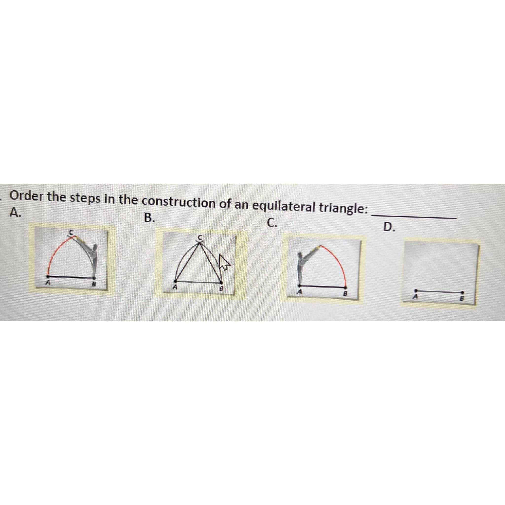 Solved Order the steps in the construction of an equilateral | Chegg.com