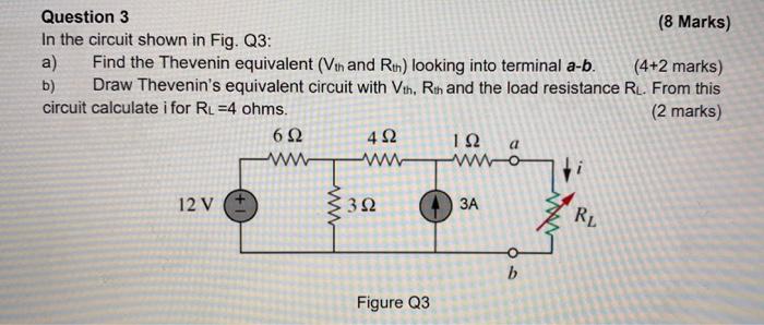 Solved Question 3 (8 Marks) In the circuit shown in Fig. Q3: | Chegg.com
