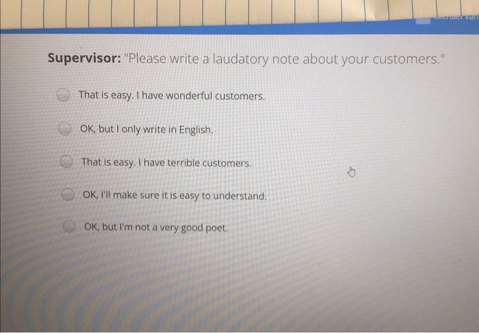 Supervisor: "Please write a laudatory note about your | Chegg.com