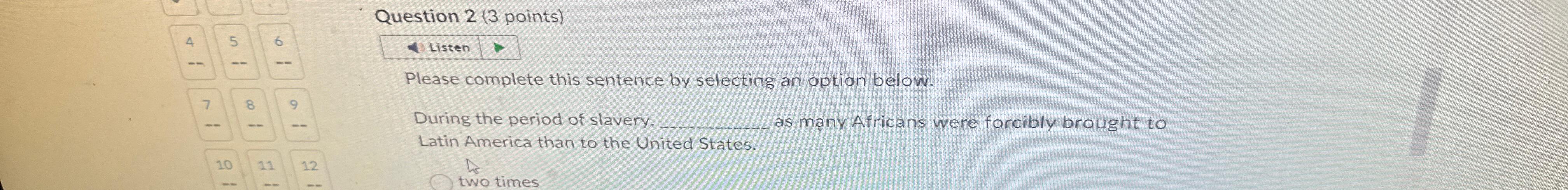 Solved Question 2 (3 ﻿points)Please complete this sentence | Chegg.com