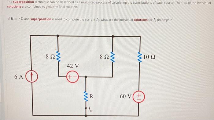 Solved The superposition technique can be described as a | Chegg.com