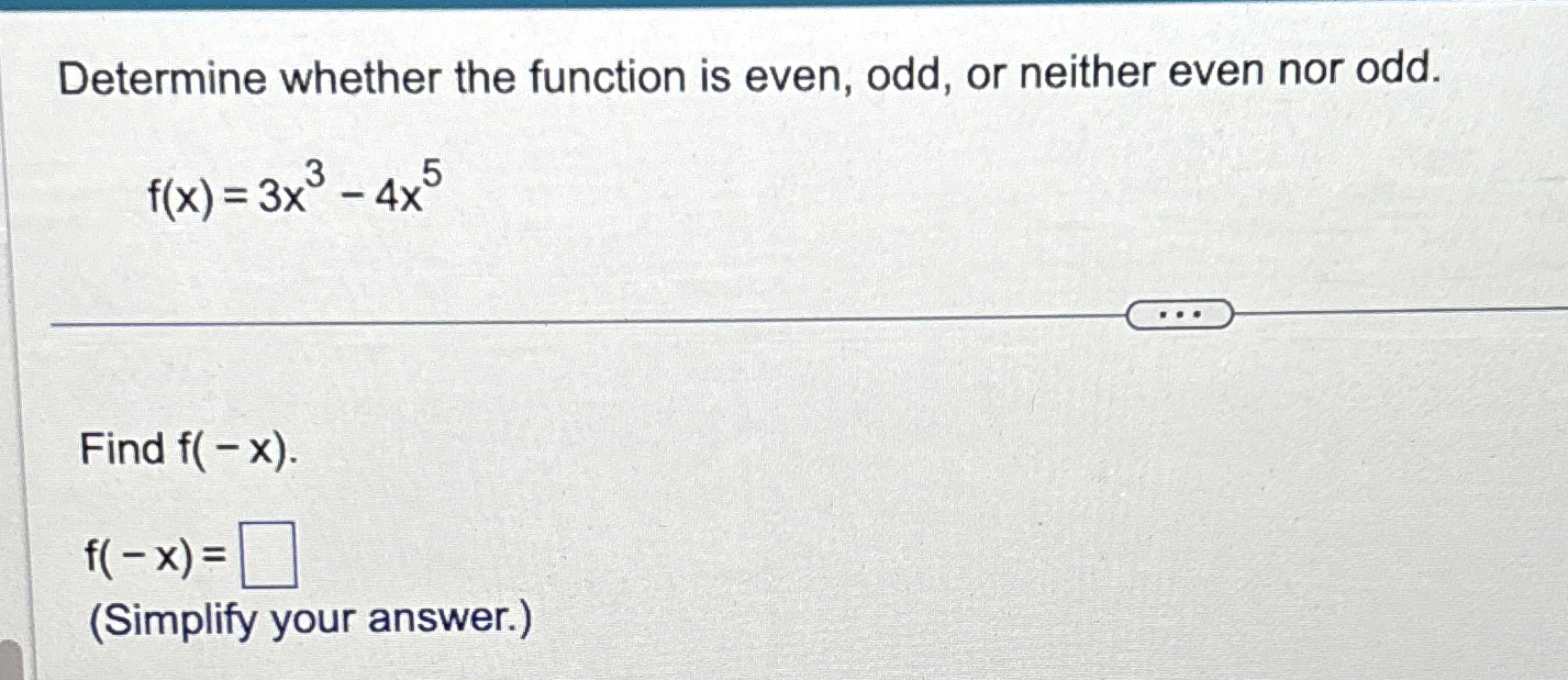 Solved Determine whether the function is even, odd, or | Chegg.com