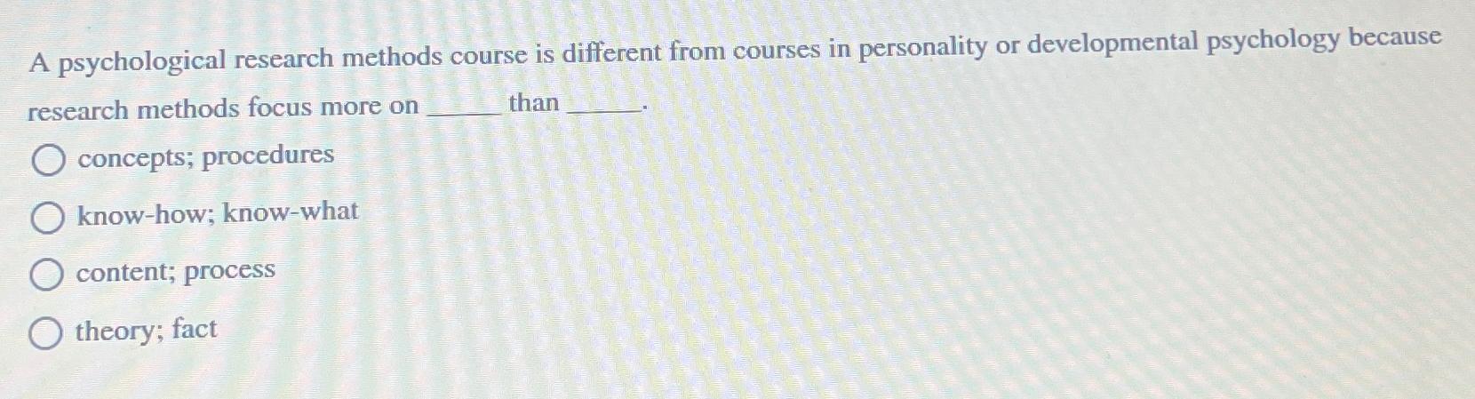 Solved A psychological research methods course is different | Chegg.com