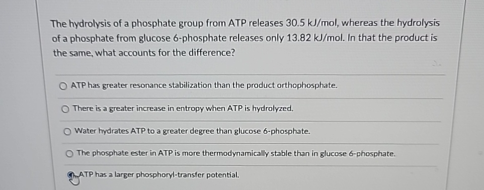 Solved The hydrolysis of a phosphate group from ATP releases | Chegg.com