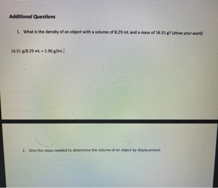 Solved Additional Questions 1. What is the density of an | Chegg.com