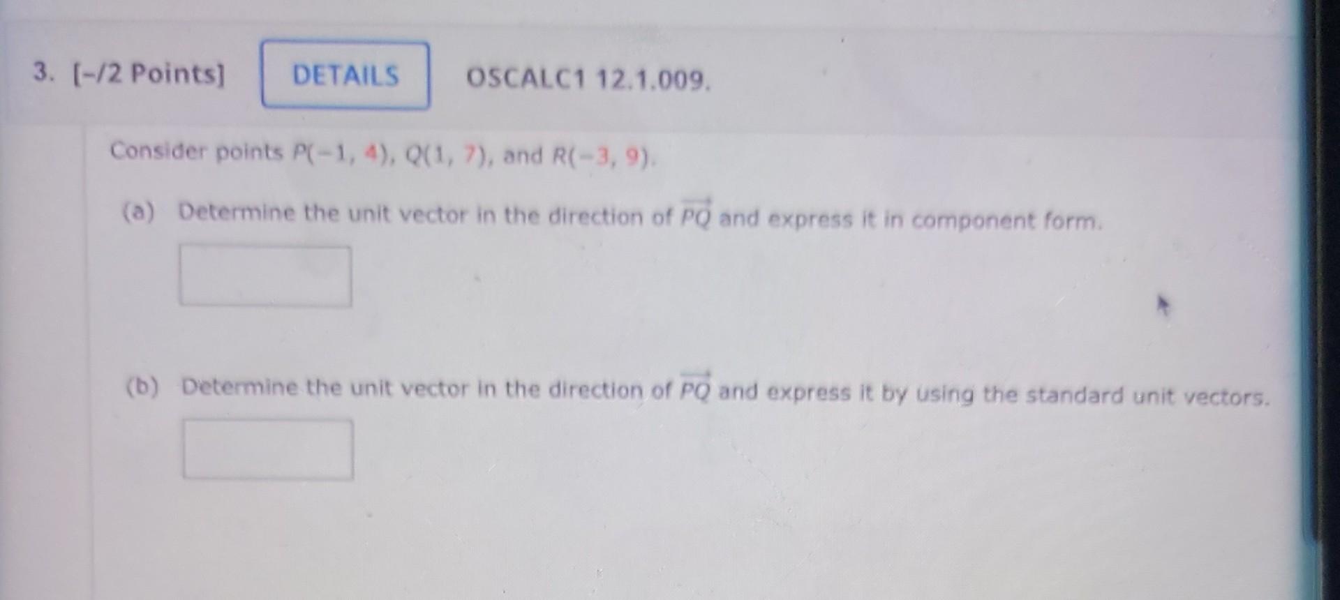 Solved Consider points P(−1,4),Q(1,7), and R(−3,9). (a) | Chegg.com