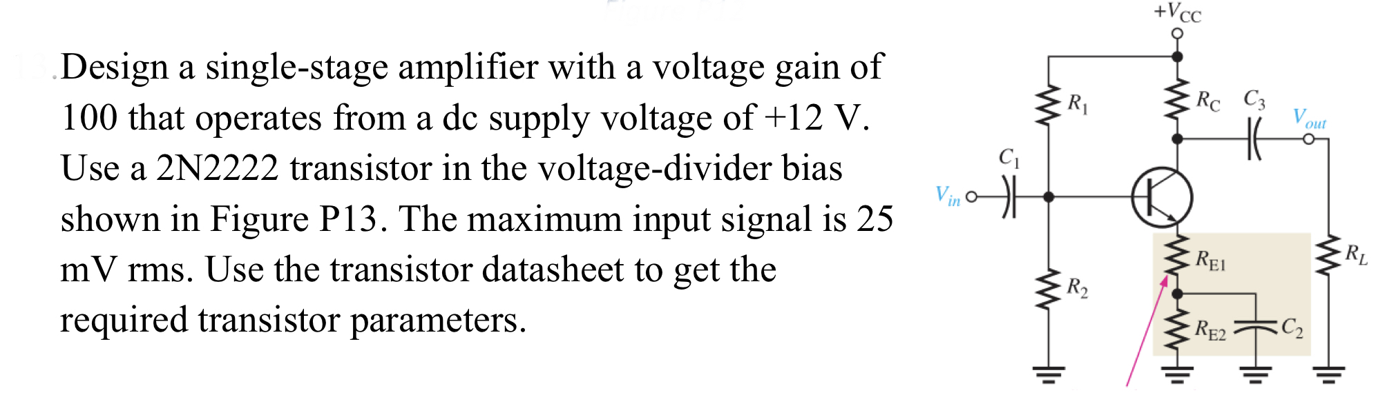 Solved Design a single-stage amplifier with a voltage gain | Chegg.com