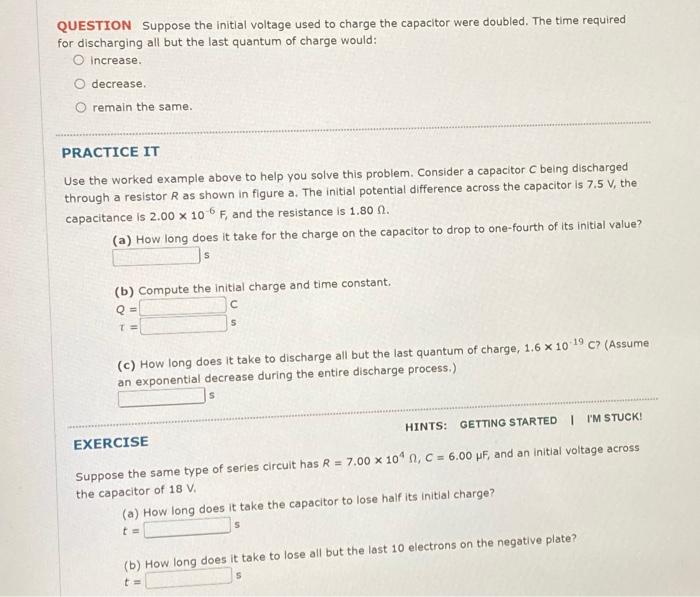 Solved QUESTION Suppose the initial voltage used to charge | Chegg.com